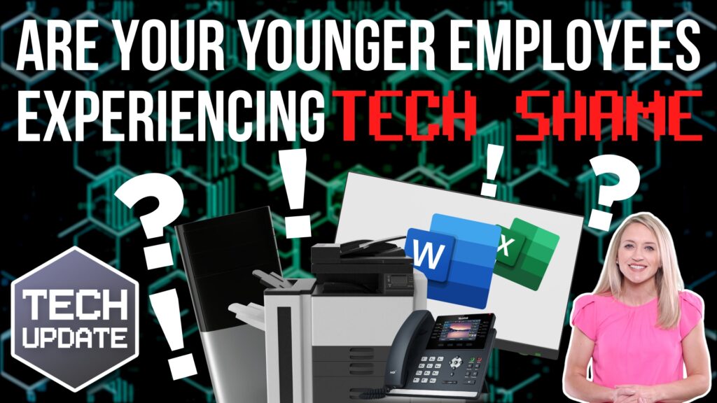 Tech Update - Are your younger employees experiencing ‘tech shame ...