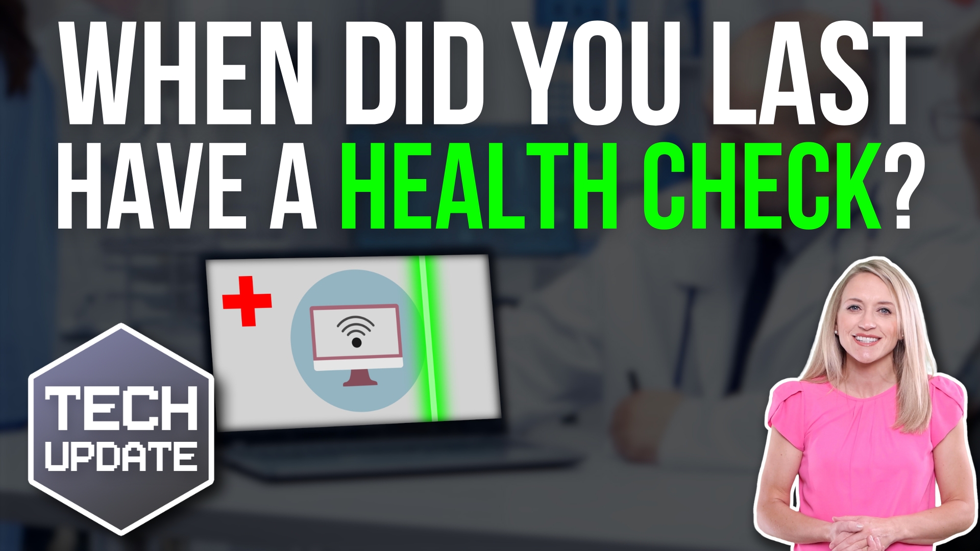 When did you last have a health check? - Client-Server Technology Group ...